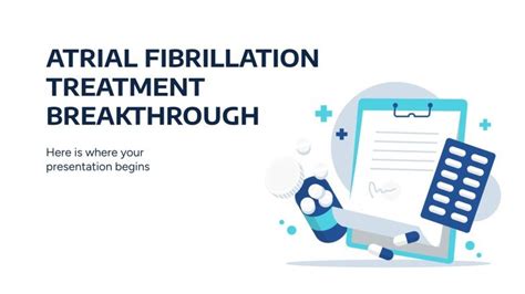 Atrial Fibrillation Treatment Breakthrough Presentation