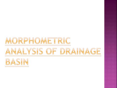 Morphometric Analysis Of Drainage Basinpptx Geography Science