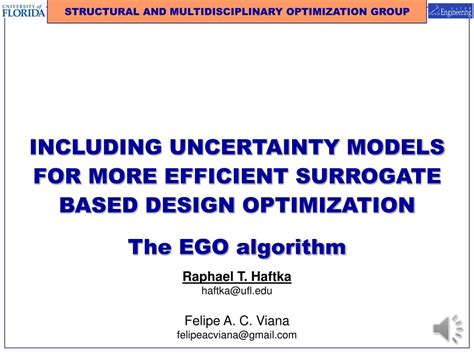PPT INCLUDING UNCERTAINTY MODELS FOR MORE EFFICIENT SURROGATE BASED DESIGN OPTIMIZATION The