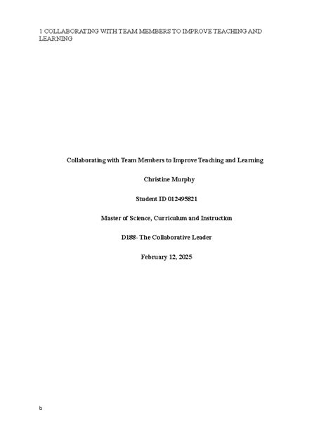 D188 Task 1 Revision D188 Learning Collaborating With Team Members To Improve Teaching And