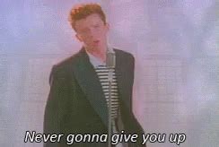 Never Gonna Give You Up Rickroll  