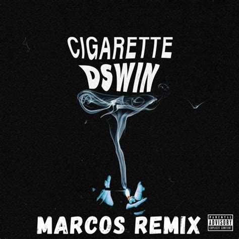 Stream Dswin Cigarette Marcos Official Remix By Marcos Listen Online For Free On Soundcloud