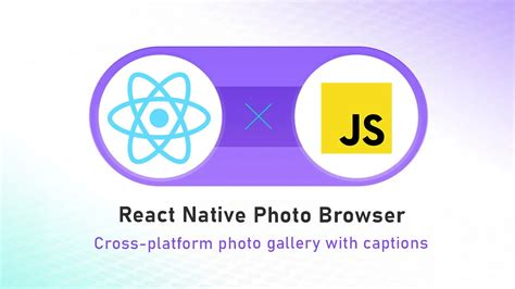 React Native Photo Browser Cross Platform Photo Gallery With Captions