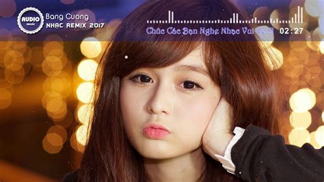 Li N Kh C Nh C Tr Remix Hay M I Nh T Nh C Tr Remix C C M Nh