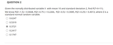 Solved Question 2 Given The Nomally Distributed Variable X