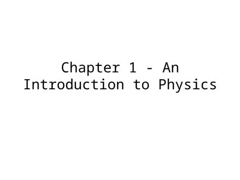 pptx chapter 1 an introduction to physics 1 1 law and theory law