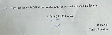 Solved C Solve For The Matrix Q If All Matrices Below Are Chegg Com