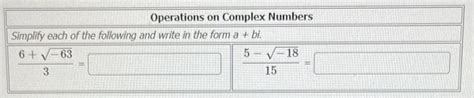 Solved Operations On Complex Numbers Simplify Each Of The