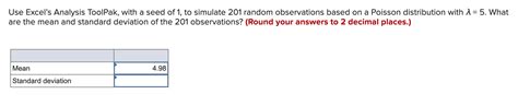 Solved Use Excels Analysis Toolpak With A Seed Of 1 To