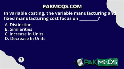 In Variable Costing The Variable Manufacturing And Fixed Manufacturing Cost Focus On