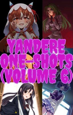 Yandere One Shots Volume 6 Yandere Reverse Isekai Honkai Impact 3rd Harem X Male Reader