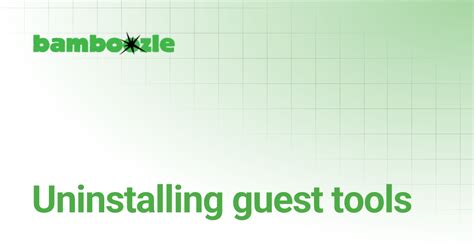 Uninstalling Guest Tools Bamboozle Wiki
