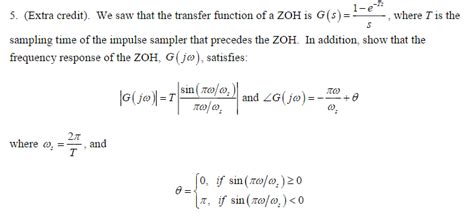 solved we saw that the transfer function of a zoh is g s