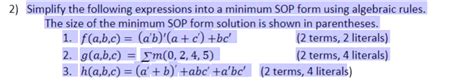 Solved Simplify The Following Expressions Into A Minimum SOP Chegg