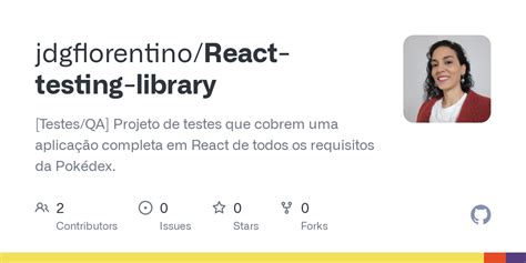 Github Jdgflorentino React Testing Library Testes Qa Projeto De Testes Que Cobrem Uma