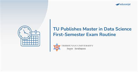 Master In Data Science First Semester Exam Schedule Tribhuvan University Edusanjal