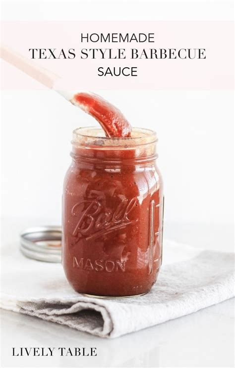 Homemade Texas Style Barbecue Sauce Lively Table