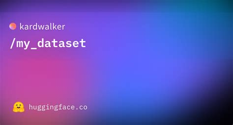 Kardwalker My Dataset · Datasets At Hugging Face