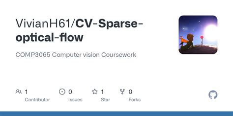 GitHub VivianH CV Sparse Optical Flow COMP Computer Vision Coursework