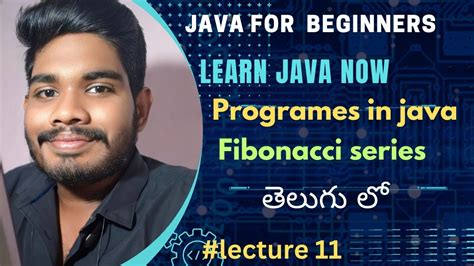 Fibonacci Series In Java Fibonacci Series In Java In Telugu