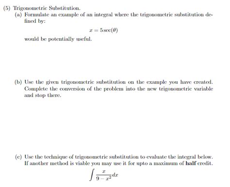 Solved Trigonometric Substitution A Formulate An Example Chegg
