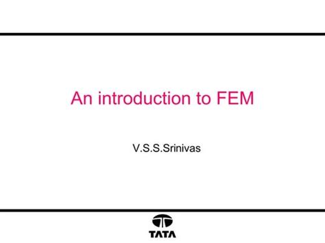 Introduction To Finite Element Analysis Pptx