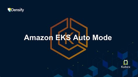 Amazon EKS Auto Mode Explained Blog