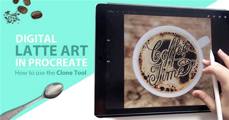 Digital Latte Art Using The Clone Tool In Procreate IPad Calligraphy
