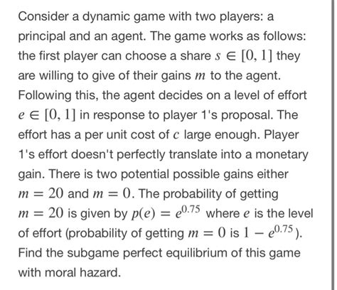 Consider A Dynamic Game With Two Players A Principal Chegg