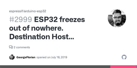 ESP Freezes Out Of Nowhere Destination Host Unreachable Issue Espressif Arduino