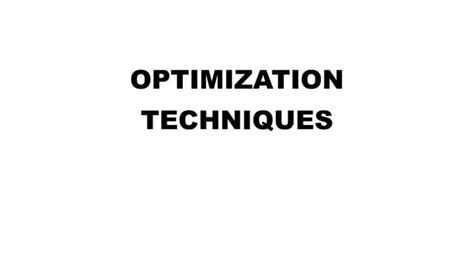 Ot Ppt Optimization Techniques In Chemical Processpptx