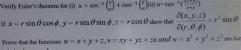 Verify Euler S Theorem For I U Sin1 Yx Tan1 Xy Ii U Tan1 X Yx