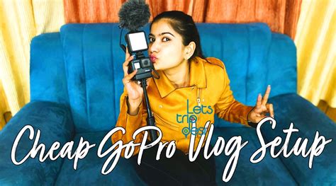 Cheap Gopro Vlog Setup 2021 Vlogging Setup For Beginners Lets Trip Desi