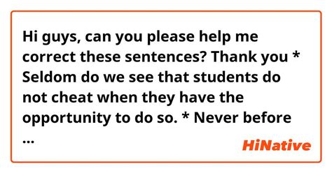 Hi Guys Can You Please Help Me Correct These Sentences Thank You