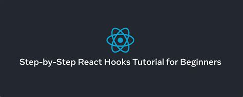 Step-by-Step React Hooks Tutorial for Beginners: A Comprehensive Guide | by Joao Paulo C. Marra ...