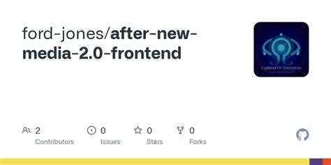 github ford jones after new media 2 0 frontend