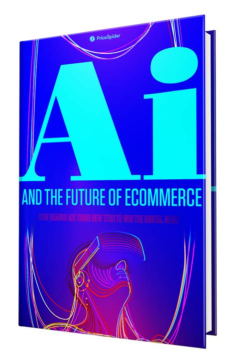 AI And The Future Of Ecommerce PriceSpider