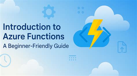 Introduction To Azure Functions A Beginner Friendly Guide