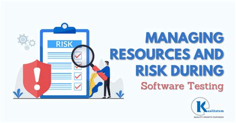 Managing Resources And Risk During Software Testing