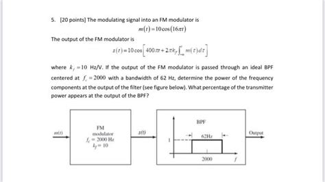 Solved Points The Modulating Signal Into An FM Chegg