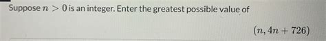 solved suppose n 0 ﻿is an integer enter the greatest
