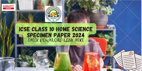 ICSE Class 10 Home Science Specimen Paper 2024