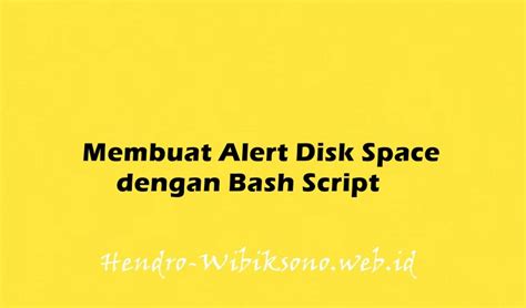 Membuat Alert Disk Space Dengan Bash Script