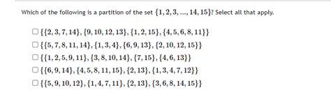 Solved Which Of The Following Is A Partition Of The Set Chegg