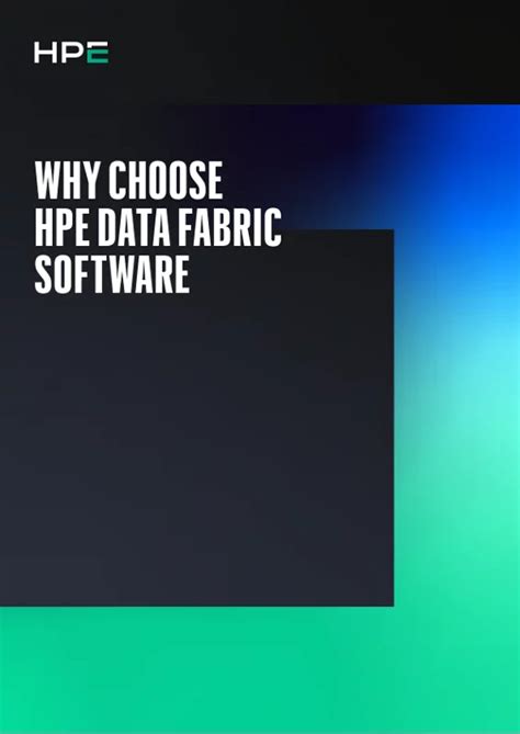 Why Choose Hpe Ezmeral Data Fabric Software