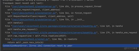 connectionreseterror [errno 104] connection reset by peer 4 16