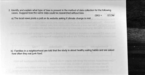 Identify And Explain What Type Of Bias Is Present In The Method Of Data Collection For The