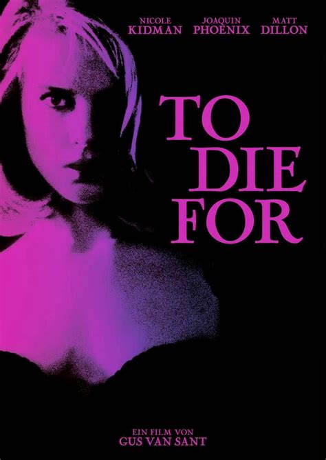To Die For 1995 Neuigkeiten Imdb