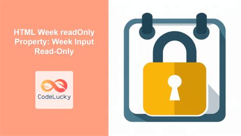 Html Week Readonly Property Week Input Read Only Codelucky