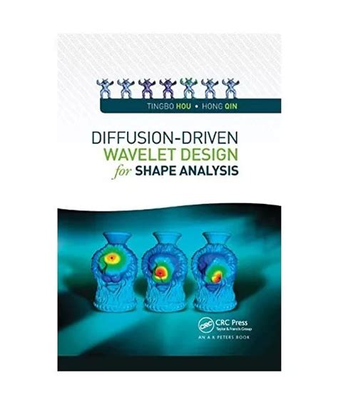 Diffusion Driven Wavelet Design For Shape Analysis Tingbo Hou Hong Qin Eur 7150 Picclick Fr